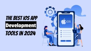 Best IDEs and Tools for Android and iOS Development in 2024 – AppBanao